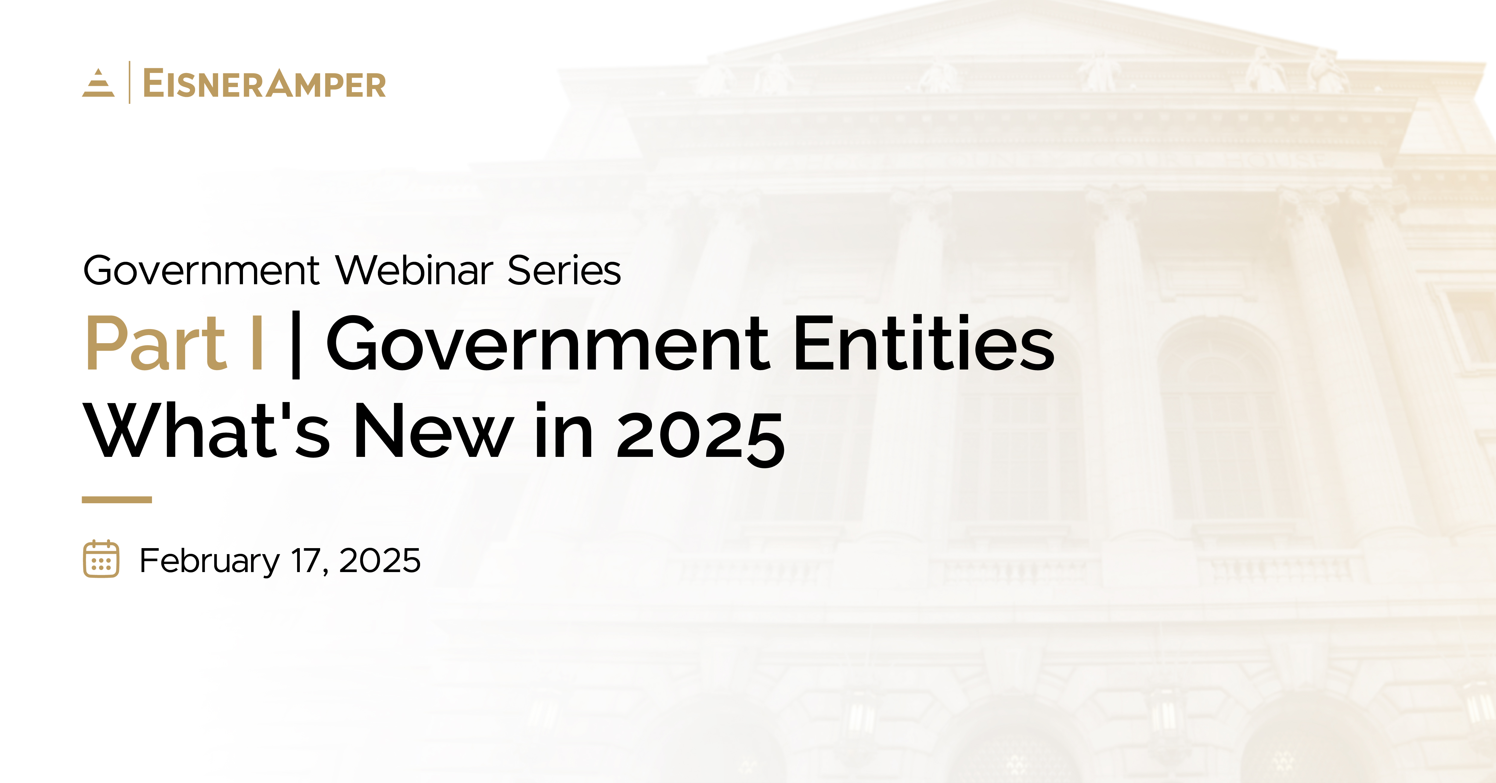 Government Webinar Series | Government Entities - What's New in 2025