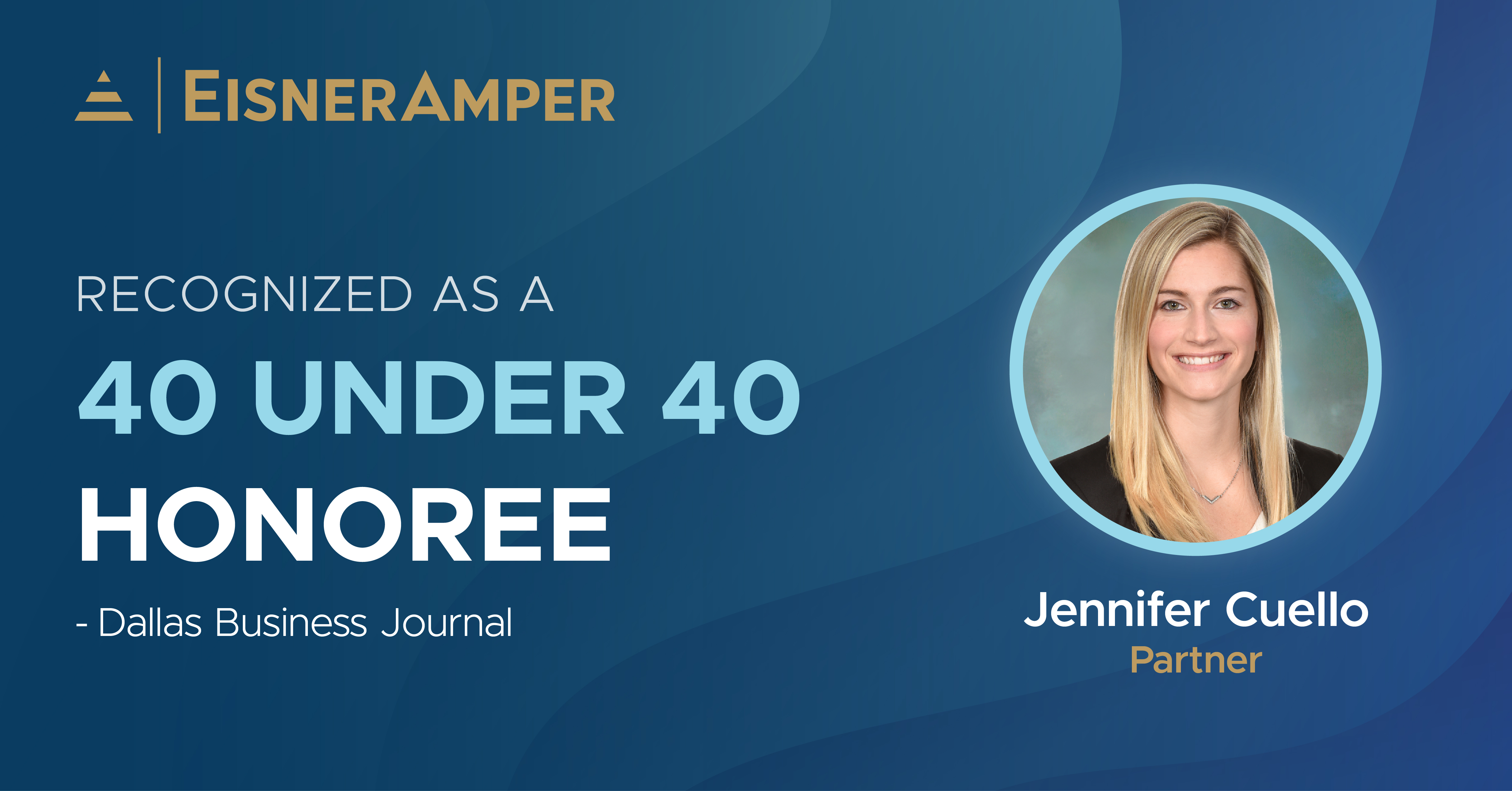 Jennifer Cuello CPA | 40 under 40 Dallas TX