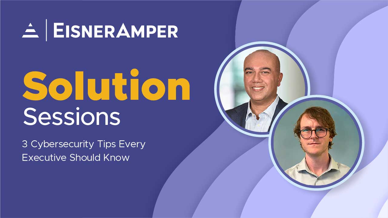 Cybersecurity Tips for C-suite | EisnerAmper