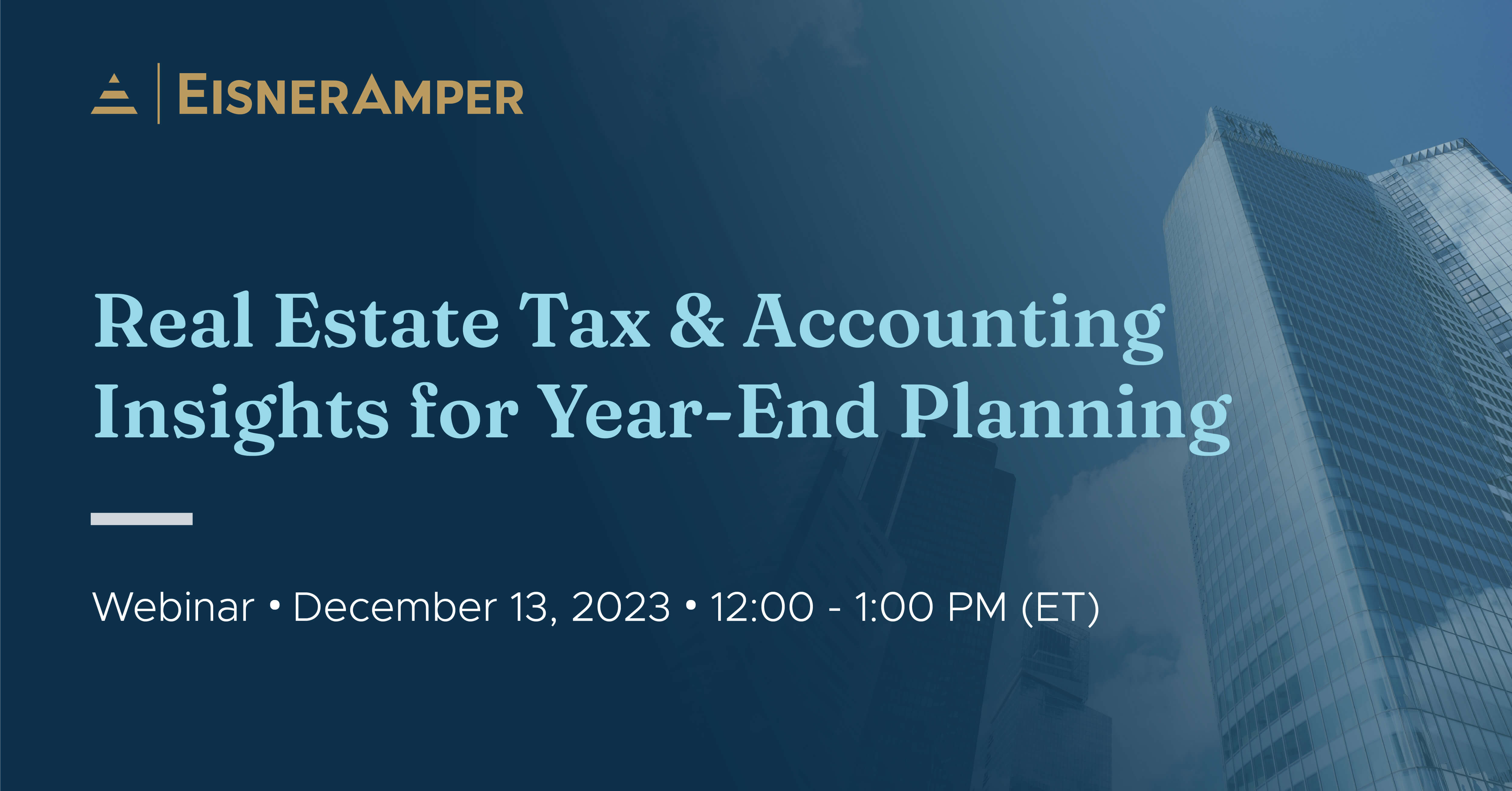 Real Estate Tax & Accounting Insights for Year-End Planning | EisnerAmper
