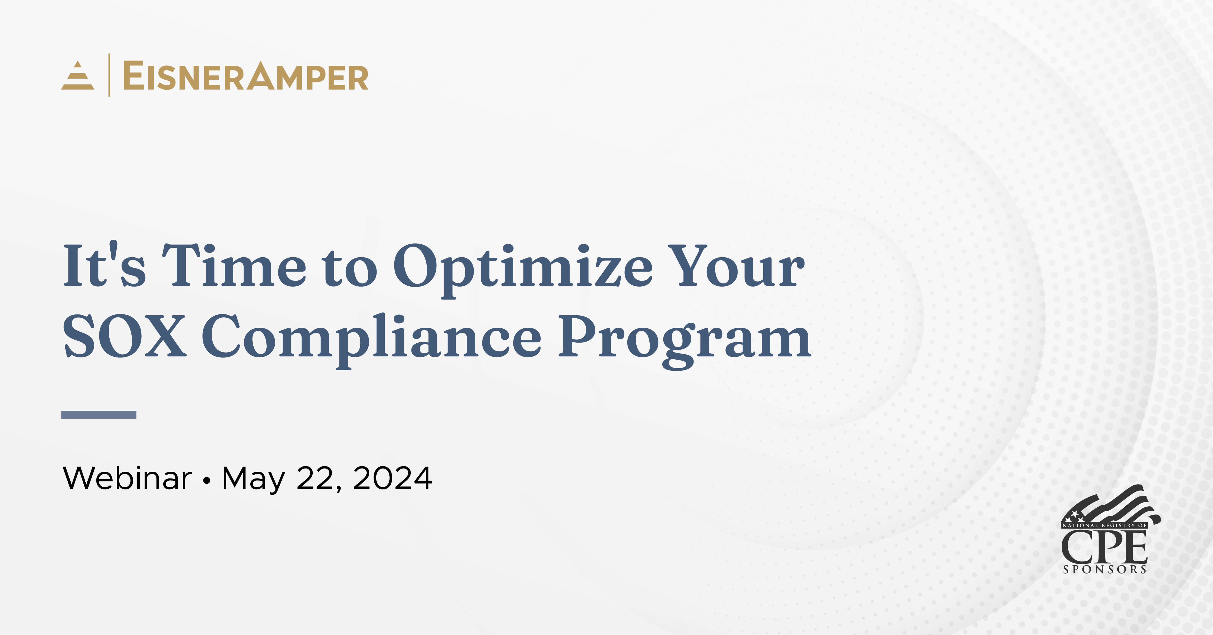 EisnerAmper On-Demand Webinar | It's Time to Optimize Your SOX ...