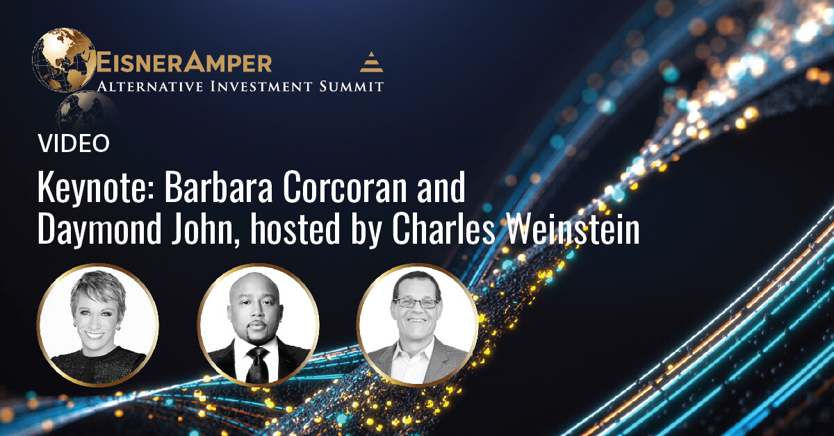 EisnerAmper’s 6th Annual Alternative Investment Summit: Fireside Chat ...